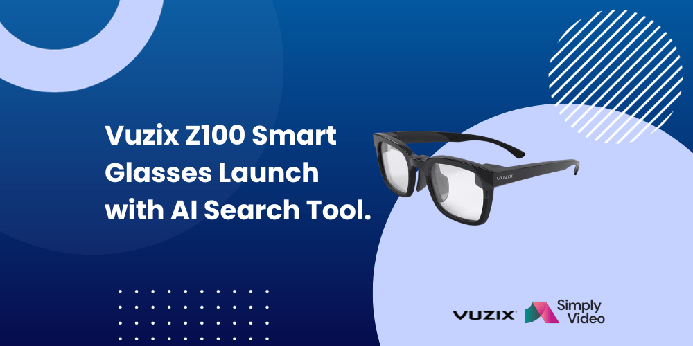 Vuzix Z100 Smart Glasses Launch with AI Search Tool.